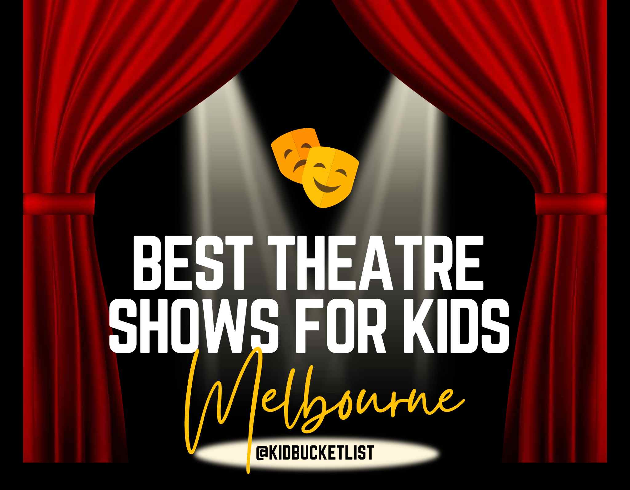 The Best Kids Shows in Melbourne: Theatre for Kids - The Kid Bucket List